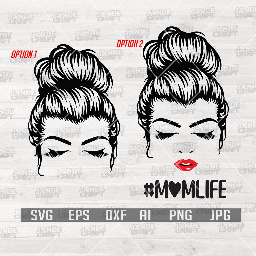 Messy Bun Mom Hair Svg | Momlife Clipart | Bun Mom Stencil | Best Mama ...