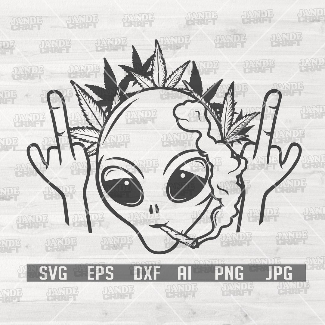 Alien Smoking Joint Cannabis Shirt Clipart Marijuana Cut File High as ...