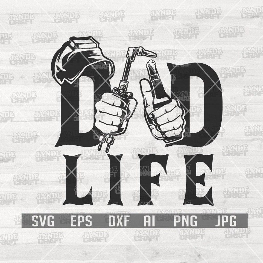 Welder Svg | Welder Dad Svg | Dad Life Svg | Welding Rod Svg | Welding ...