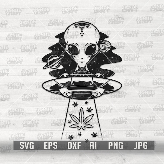 Alien Harvesting Weed Svg 420 Cut Files Marijuana Clipart - Etsy