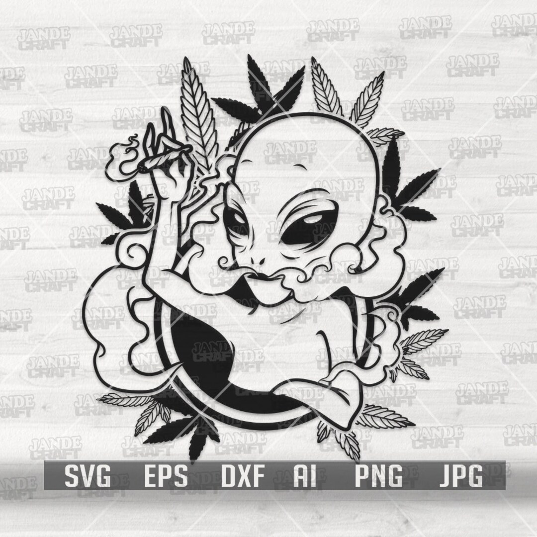 Alien Smoking Joint Svg Alien Smoking Weed Svg Alien Svg Rasta Svg 420 ...