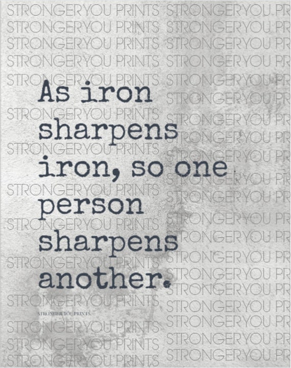 Iron Sharpens Iron Proverbs 27 17 Bible Verse Print Bible | Etsy