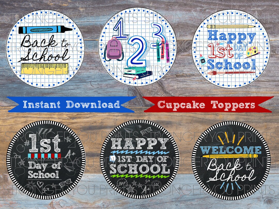 Back to School Cupcake Toppers, Happy 1st Day of School Toppers, School ...