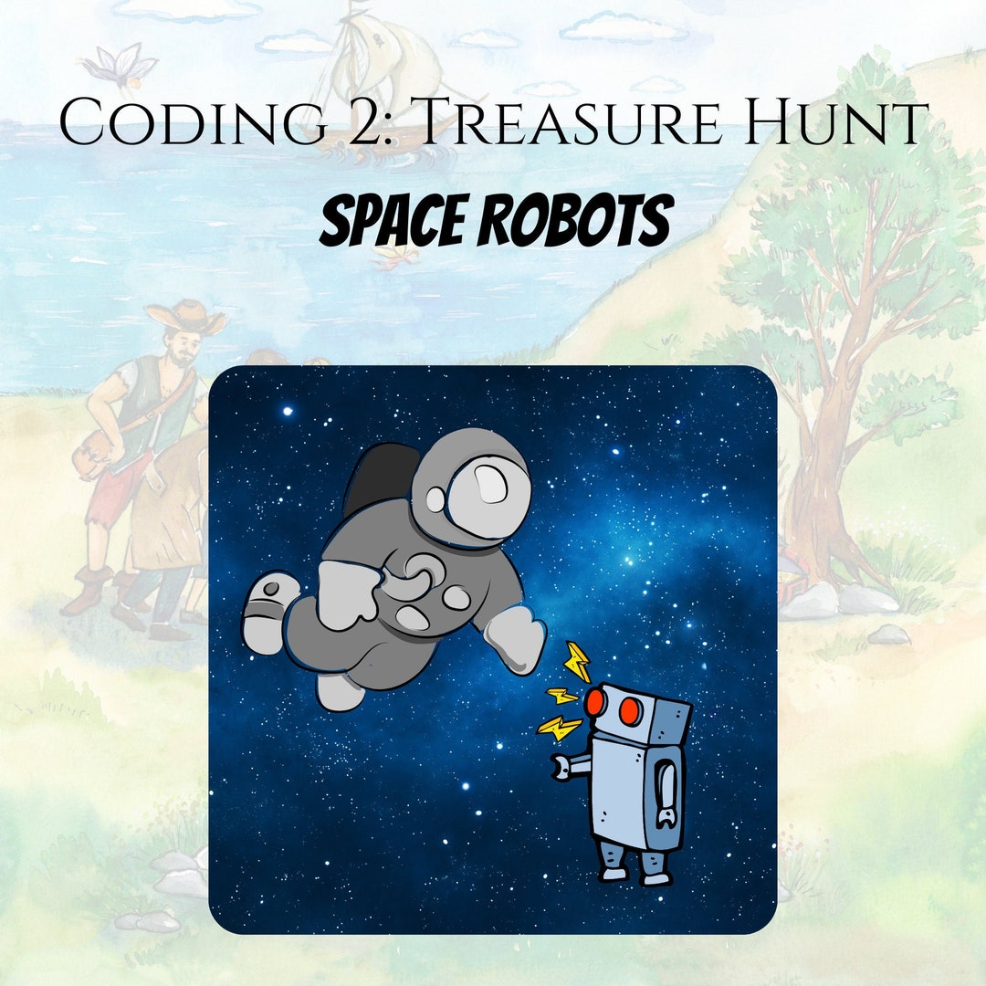 Coding 2 Educational Treasure Hunt | Space Adventure Aliens Robots ...
