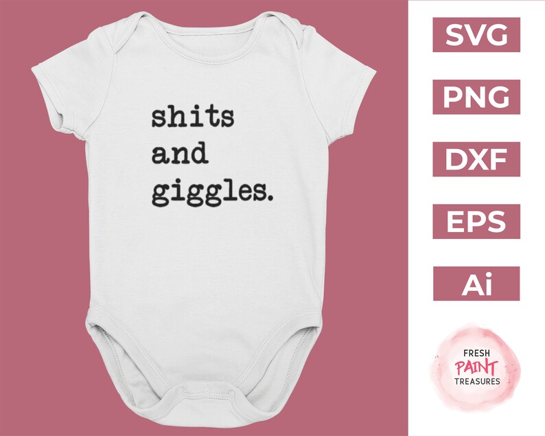 Baby SVG PNG Shits and Giggles Svg Funny Baby Sayings - Etsy