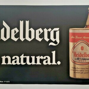 Vintage Heidelberg It's a Natural Beer Sign Paper 22"x10" Heidelberg ...
