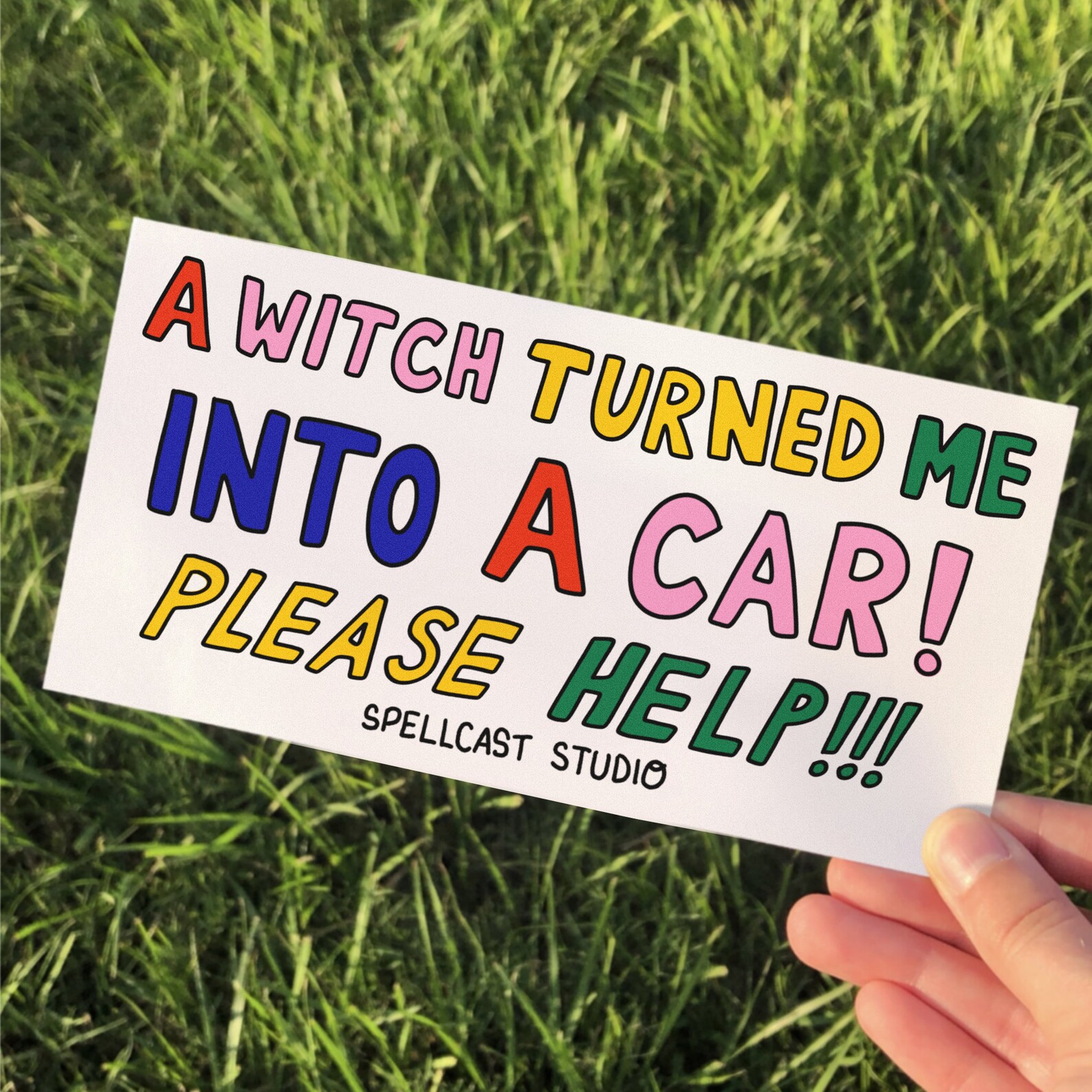 Funny Weird Gen Z Bumper Sticker, a Witch Turned Me Into a Car, 7.5 X 3 ...