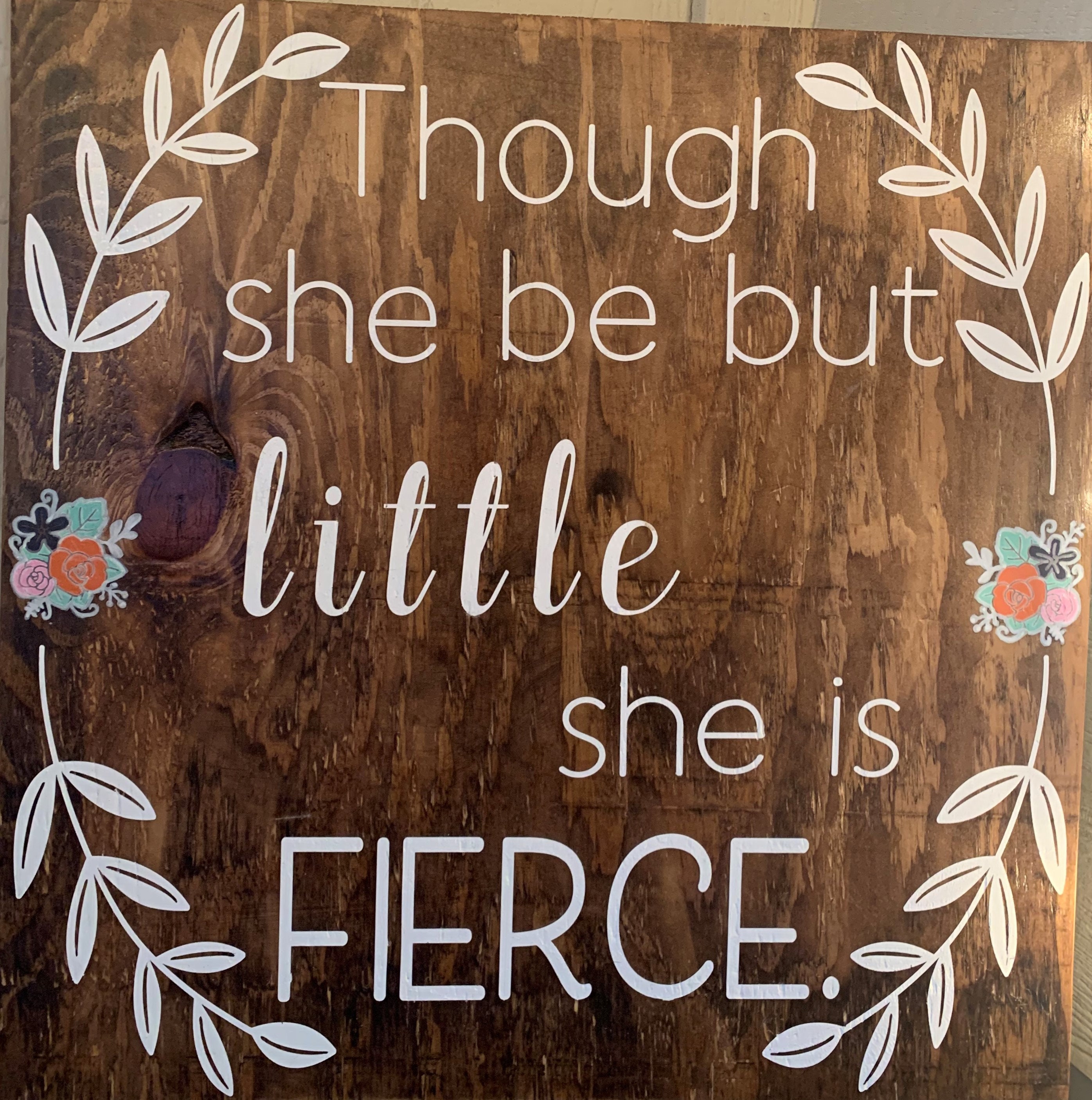 Though She Be but Little, She is Fierce - Etsy