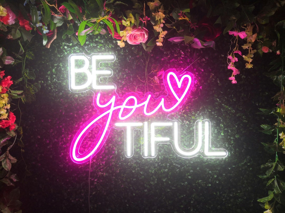 Be You Tiful Neon Sign Custom Nail/eyelash/hair/beauty Salon Neon Light ...