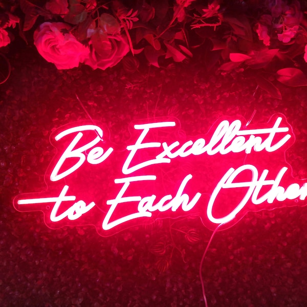 Be Excellent to Each Other - Etsy