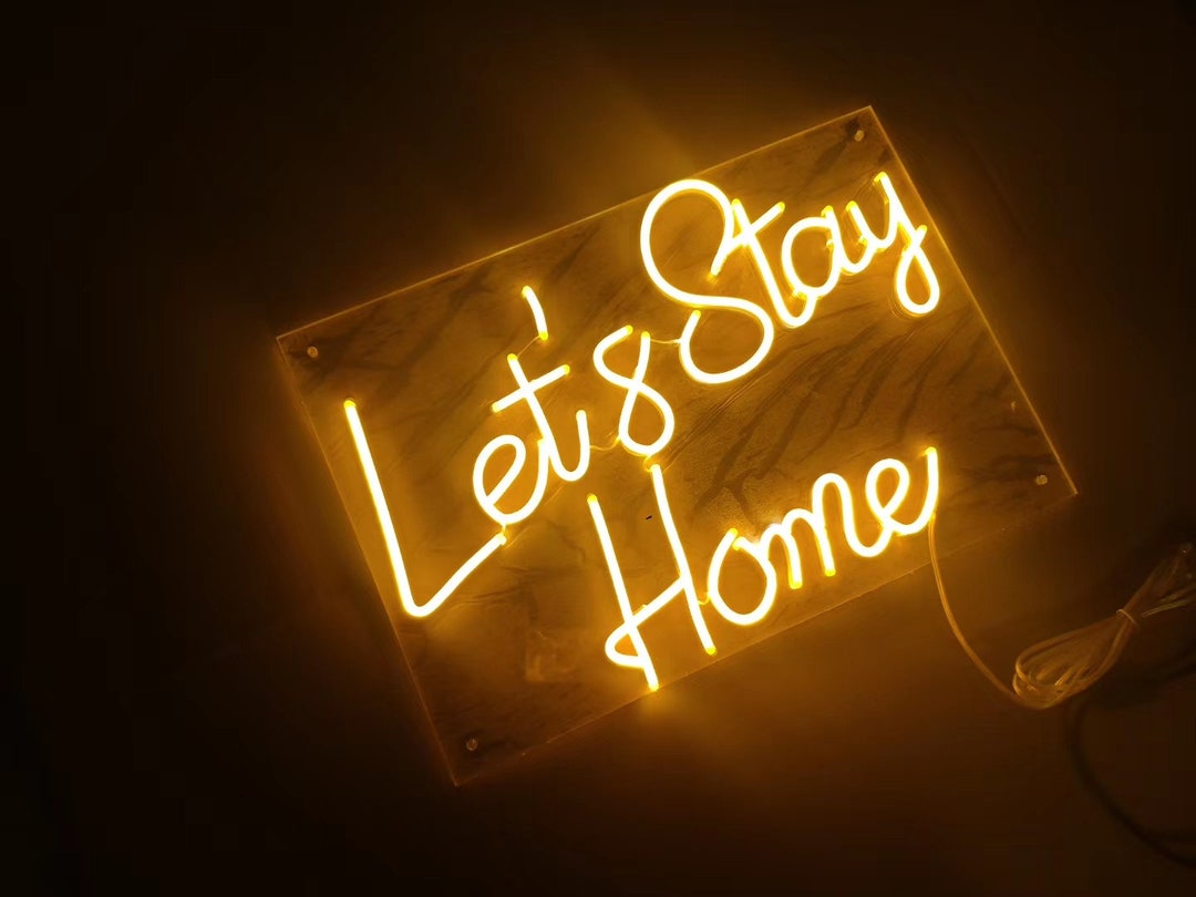 Let's Stay Home Neon Light Sign Home Decoration LED Neon Lights Art ...