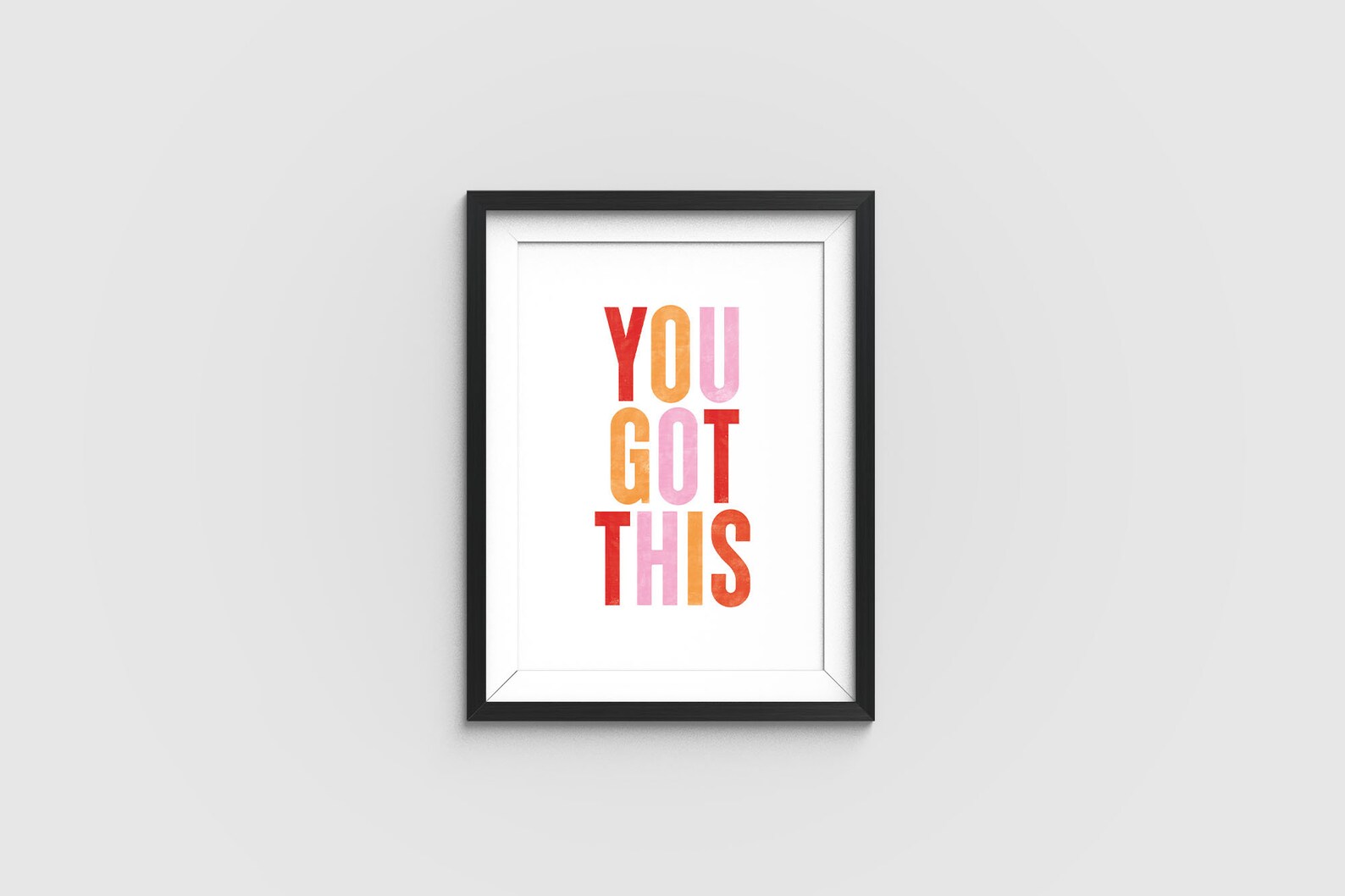 You Got This Printable Poster, Instant Download, Modern Wall Art ...