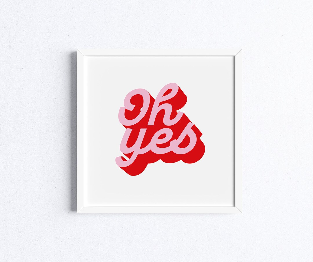 Oh Yes - Printable Poster, Instant Download, Modern Wall Art ...