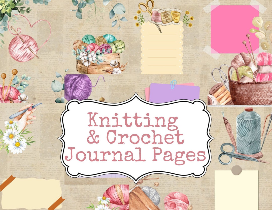 Crochet Journal Pages, Knitting Journal Pages, Printable Yarn Pages ...