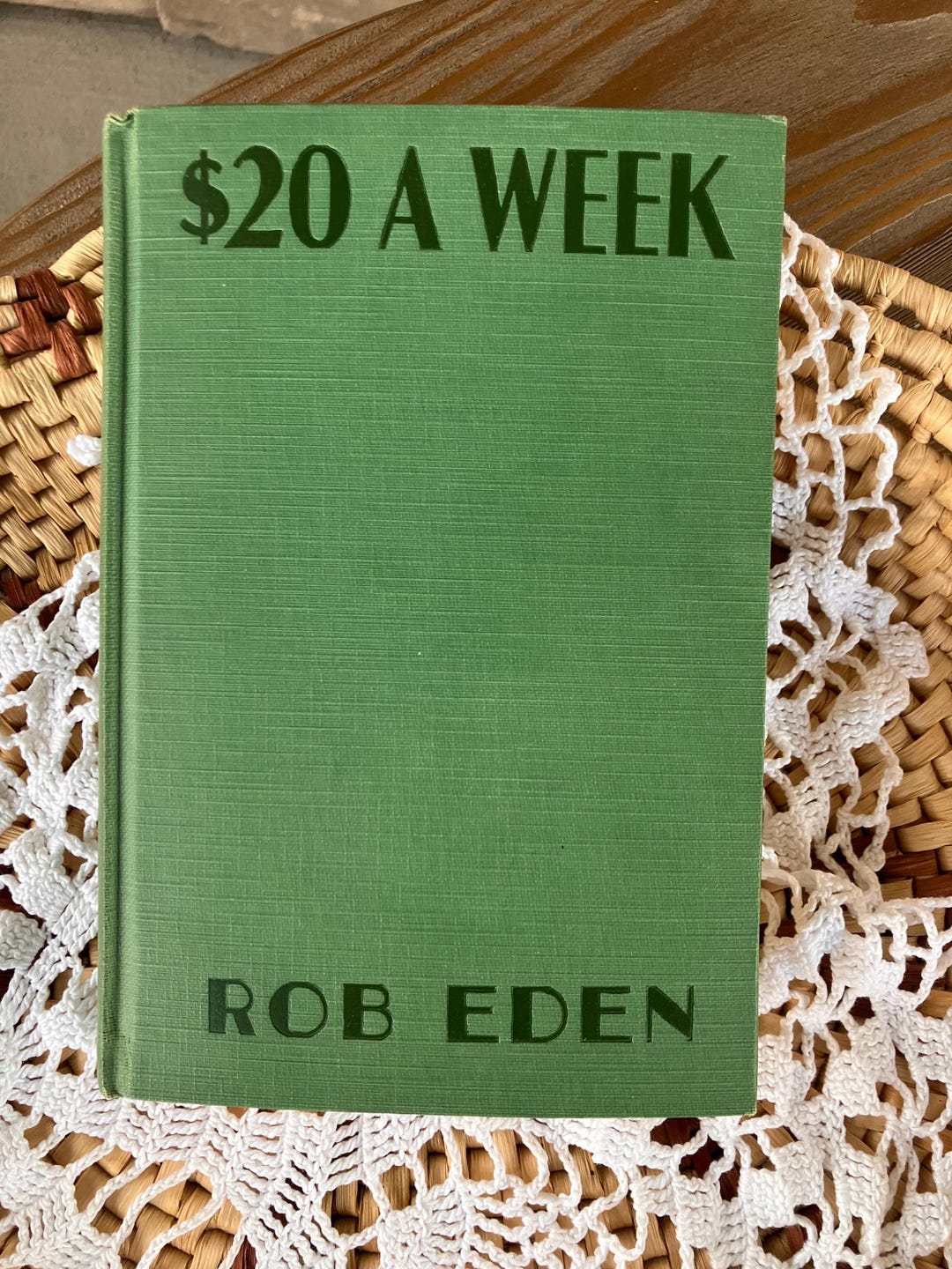 Vintage 1931 Novel, 20 Dollars A Week by Rob Eden, Depression Era ...