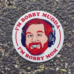 I'm Bobby Muddah - Andrew Santino - Bad Friends Sticker - Etsy