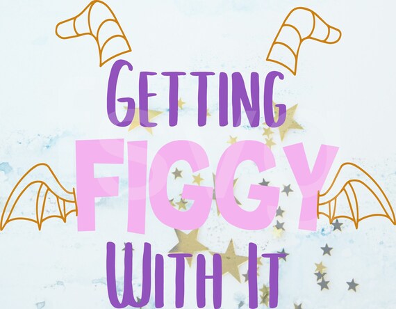 Getting Figgy With It Figment SVG instant FULL COLOR Digital - Etsy