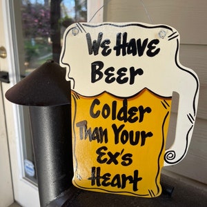 Funny Bar Quote “we Have Beer Colder Than Your Ex Heart” Personalized ...