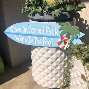 Freehand Painted, Personalized, Surfboard Sign, We’re in the Pool ...