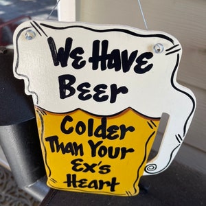 Funny Bar Quote “we Have Beer Colder Than Your Ex Heart” Personalized ...