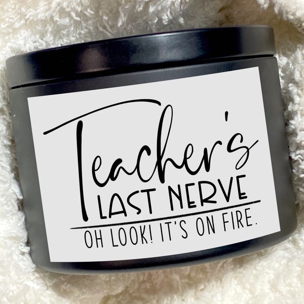 Last Nerve Teacher Candle - Etsy