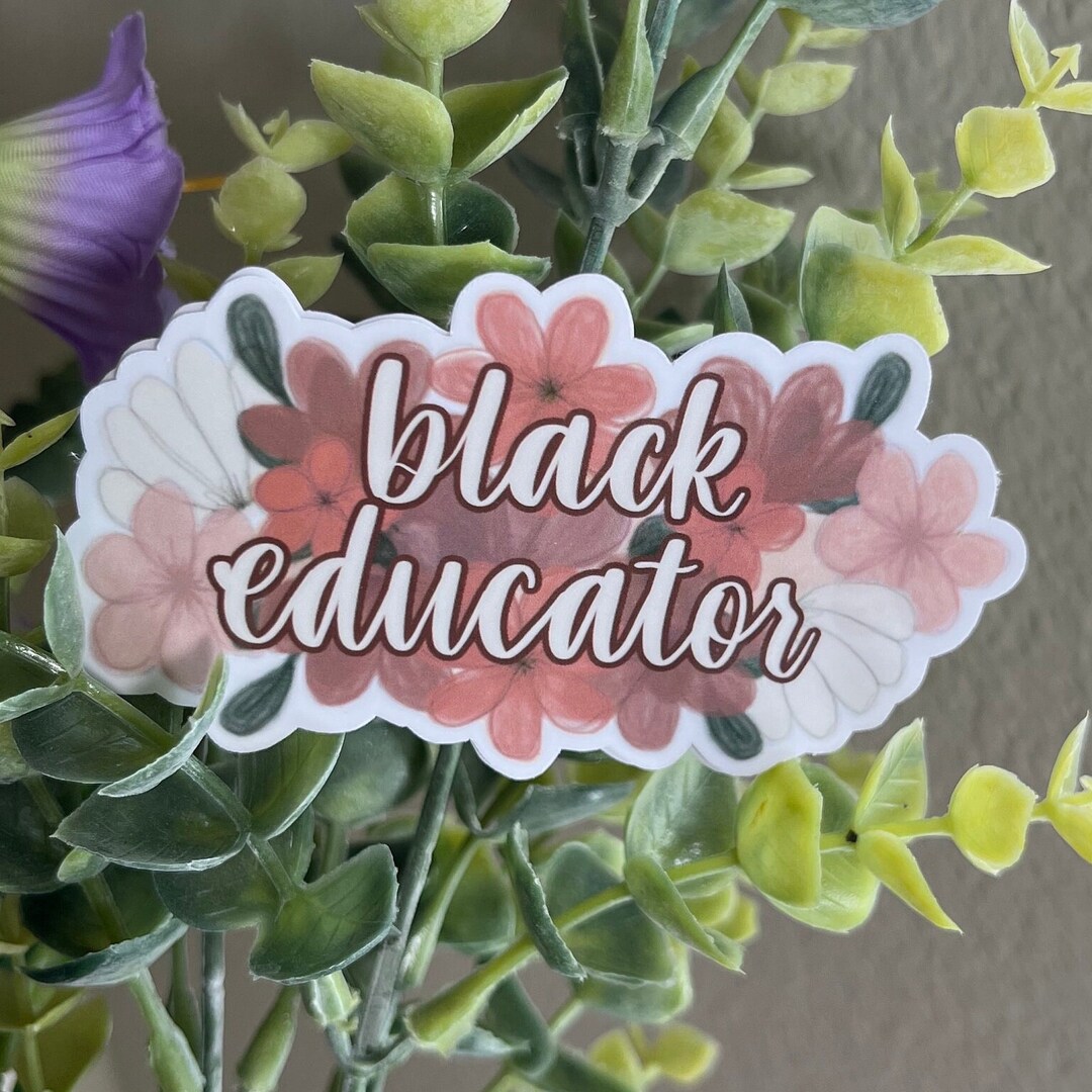 Black Educator Flower Sticker, Floral Teacher Sticker, Teacher Decal ...