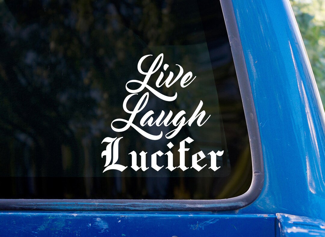 Live Laugh Lucifer Vinyl Sticker - Satan Decal - Car Decal - Etsy