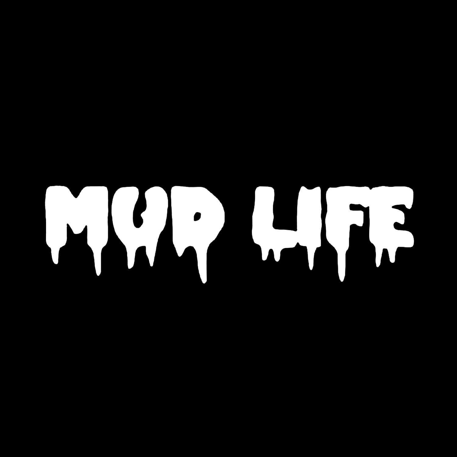 Mud Life Decal