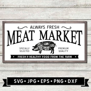 Always Fresh Meat Market Sign SVG, Farmer Market Sign SVG, Farm Fresh ...