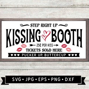 Kissing Booth Sign SVG, Valentine's Day Gift SVG, Kissing Booth DIY ...