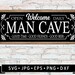 Welcome Man Cave Sign SVG, Vintage Farmhouse Sign Svg, Gift for Him ...