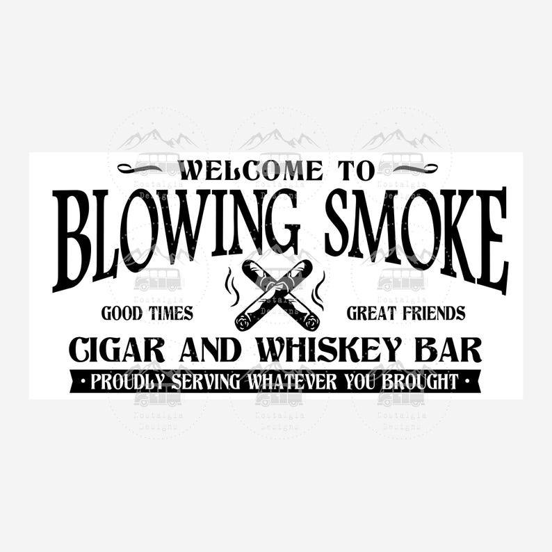 Blowing Smoke Cigar Bar SVG, Hand-rolled Stogies, Home Bar DIY, Cigar ...