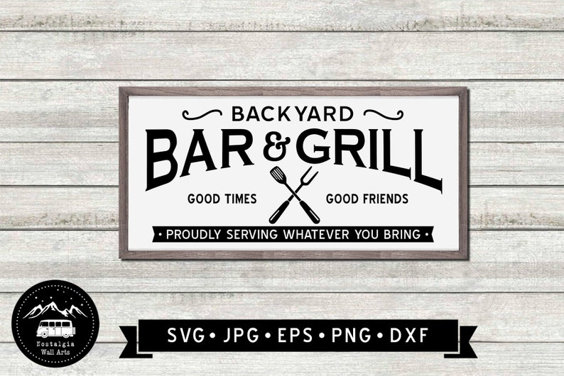 Backyard Bar and Grill Sign SVG Backyard Sign DIY Vintage - Etsy