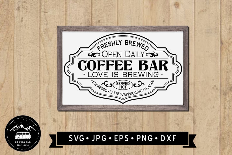 Coffee Bar Sign Svg Coffee Sign DIY Freshly Brewed Coffee - Etsy