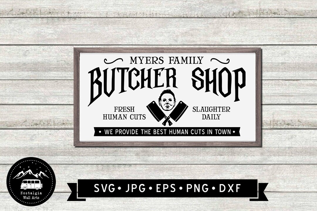 Halloween Butcher Shop Sign SVG, Funny Halloween Sign, Halloween Movie ...