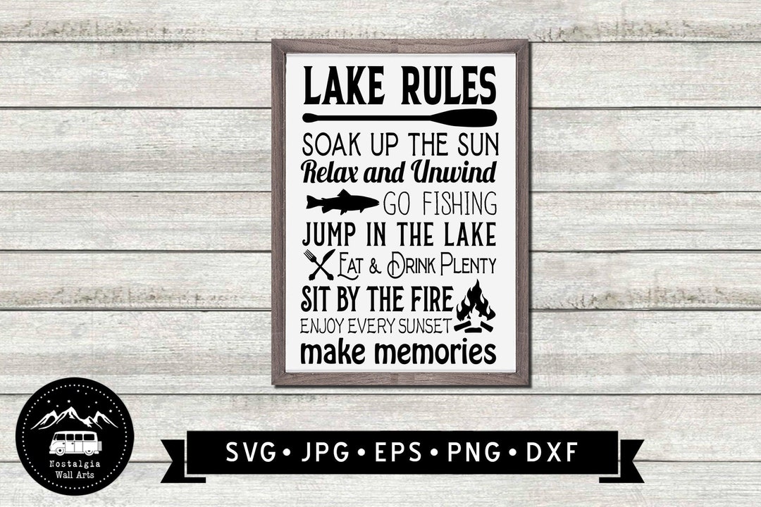 Lake Rules Sign SVG, Vintage Lake Wall Sign, Lake Sign DIY, Soak up the ...