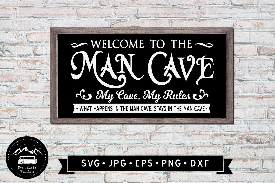 Welcome to the Man Cave Sign SVG, Vintage Farmhouse Sign SVG, Gift for ...
