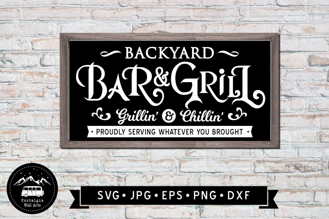 Backyard Bar and Grill Sign SVG, Backyard Sign DIY, Vintage Patio Sign ...