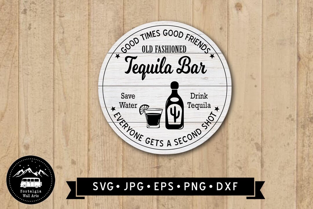 Tequila Bar Sign SVG, Bar Sign SVG, Round Tequila Sign, Bar Sign DIY ...