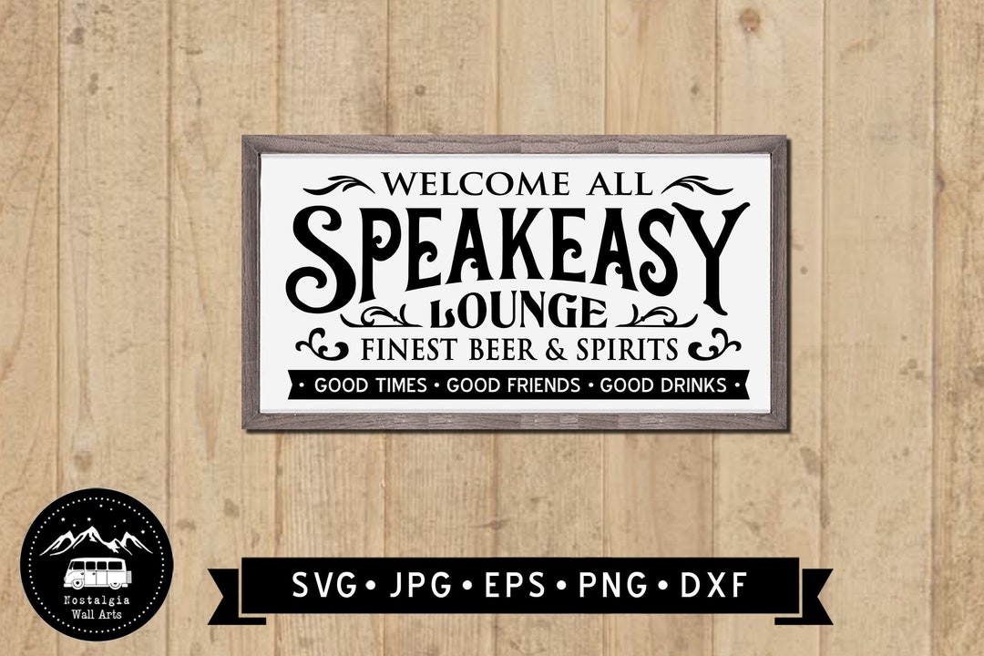 Speakeasy Lounge Sign SVG, Vintage Bar Sign SVG, Beer and Spirits Sign ...