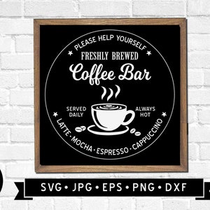 Freshly Brewed Coffee Bar Sign SVG, Round Coffee Sign, Kitchen Sign DIY ...