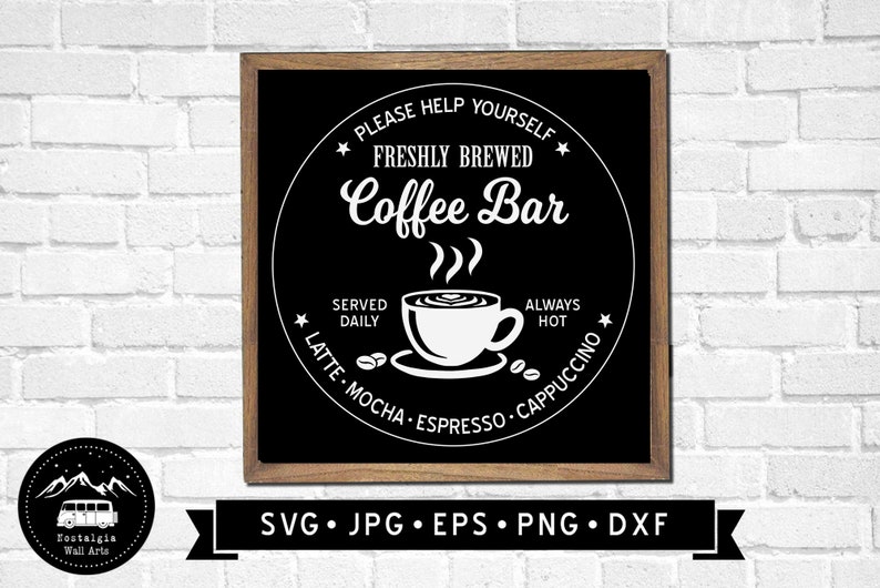 Freshly Brewed Coffee Bar Sign SVG, Round Coffee Sign, Kitchen Sign DIY ...