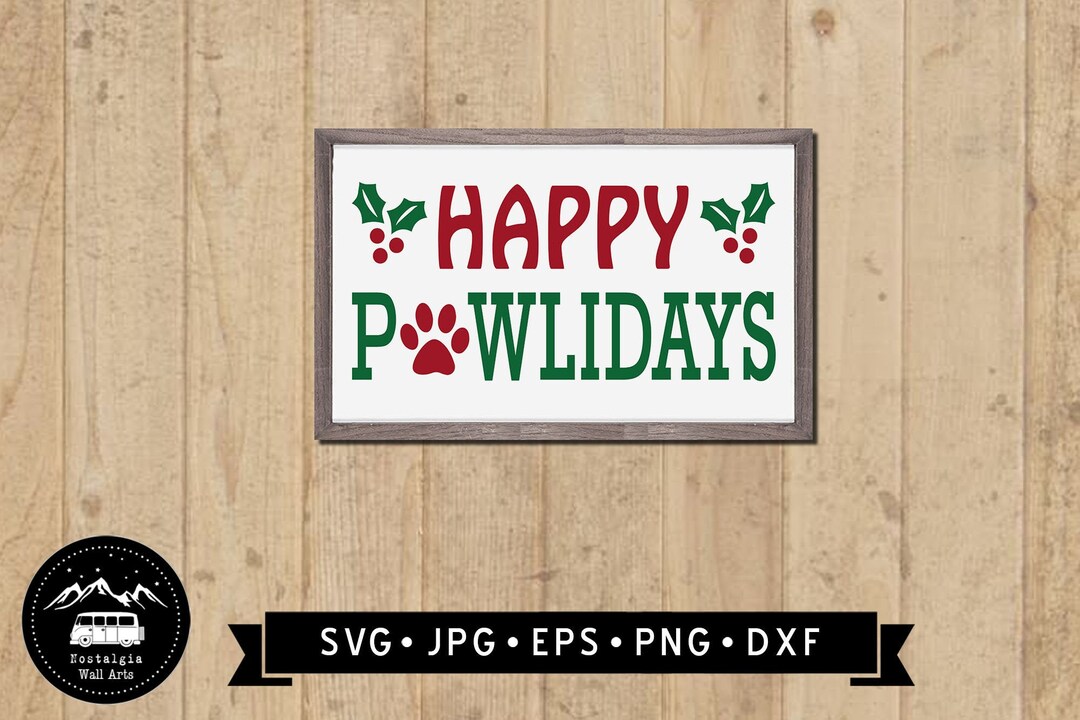 Happy Pawlidays Sign SVG, Christmas Pet Sign, Vintage Christmas Paws ...
