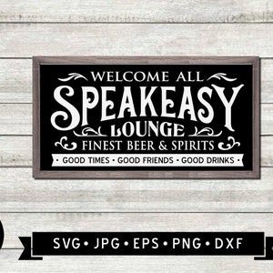 Speakeasy Lounge Sign SVG, Vintage Bar Sign SVG, Beer and Spirits Sign ...