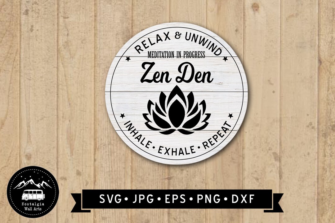 Zen Den Sign SVG, Yoga Round Sign SVG, Meditation Sign, Relax and ...