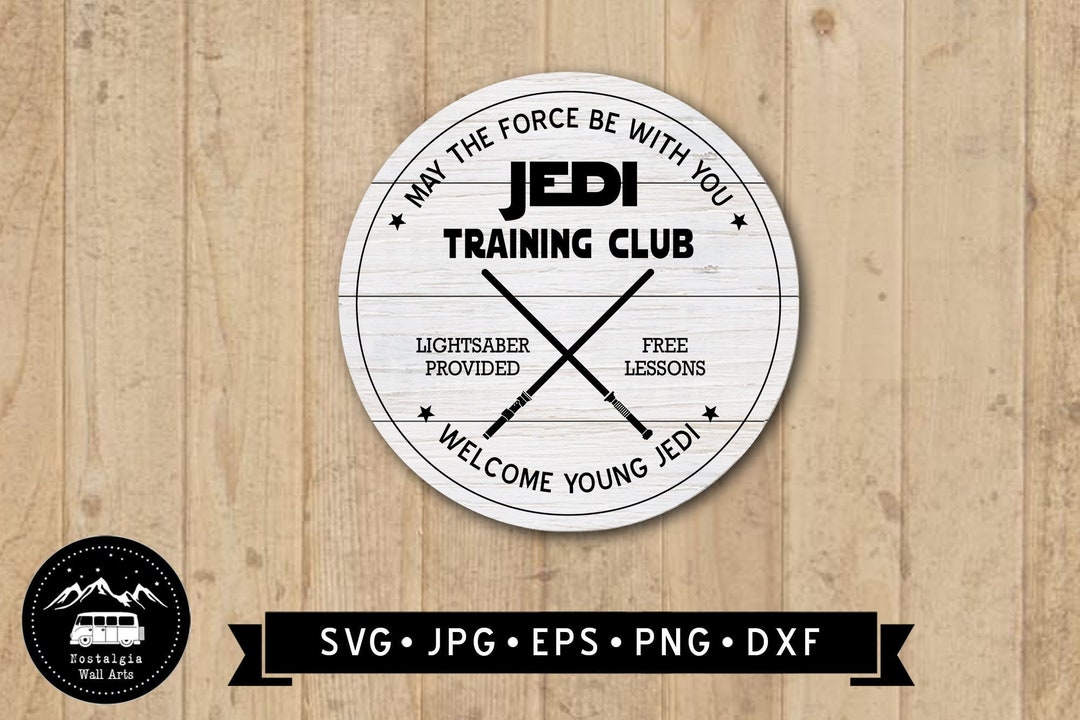 Jedi Training Club Sign SVG, Funny Star Wars Sign SVG, Classic Movie ...