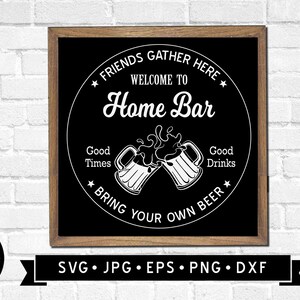 Home Bar Sign SVG, Bring Your Own Beer Sign, Home Bar DIY, Beer Sign ...