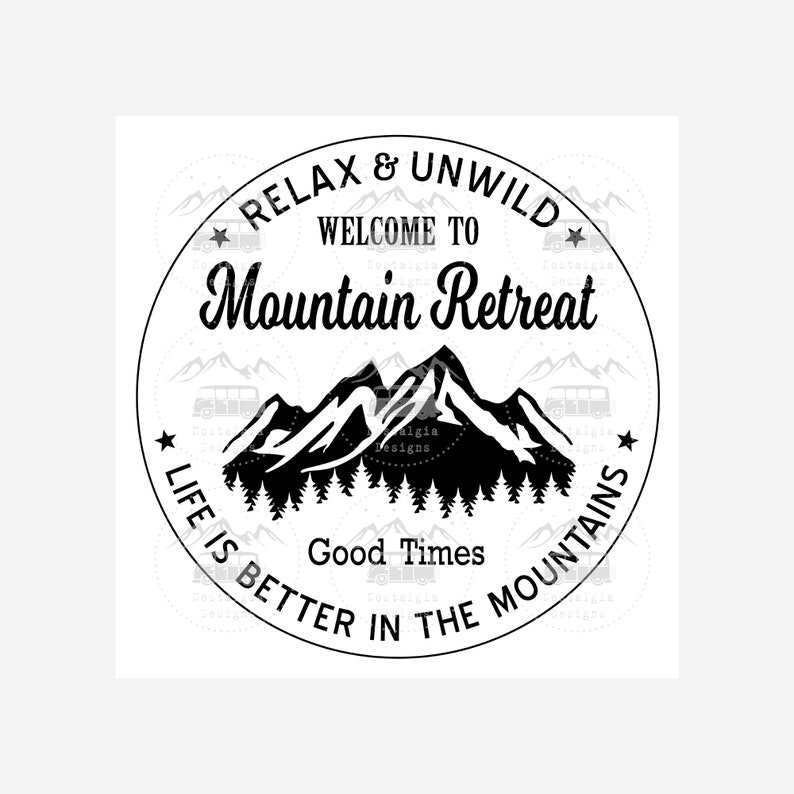Welcome to Mountain Retreat Sign SVG Relax and Unwind SVG - Etsy