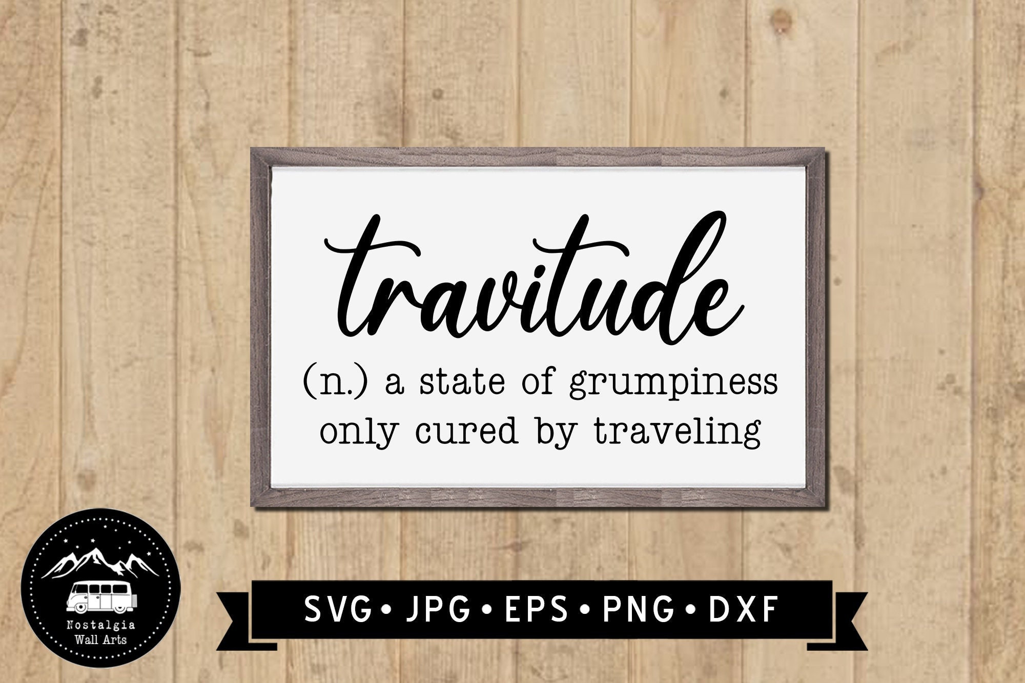 Travitude Sign SVG, Home Decor DIY, Gift for Traveler, Travel Addict ...
