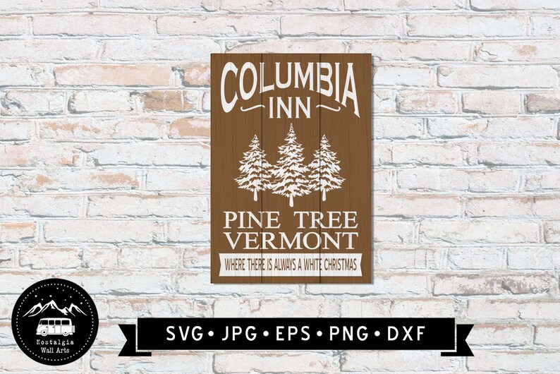 Christmas Columbia Inn Sign SVG, Pine Tree Vermont, Christmas Sign SVG ...